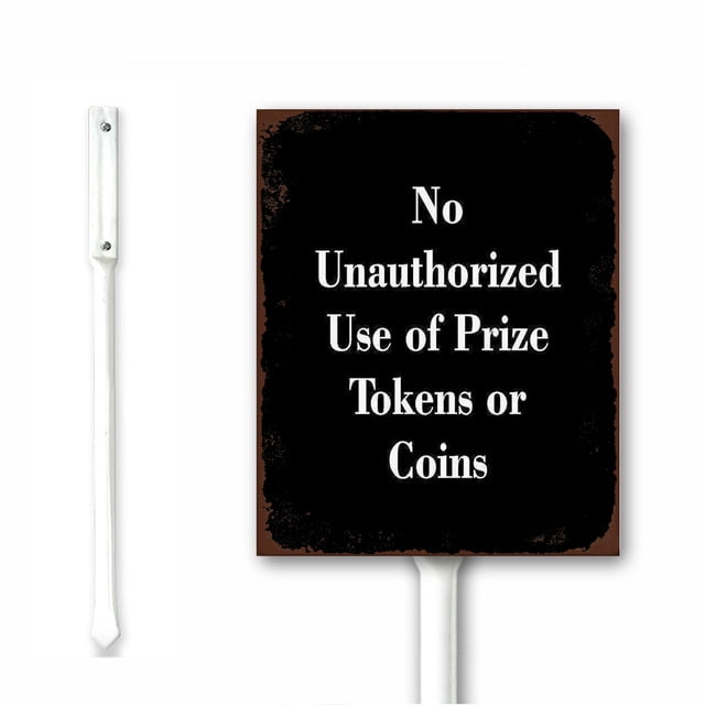 No Unauthorized Use of Prize Tokens or Coins Metal Sign for Outdoor ...