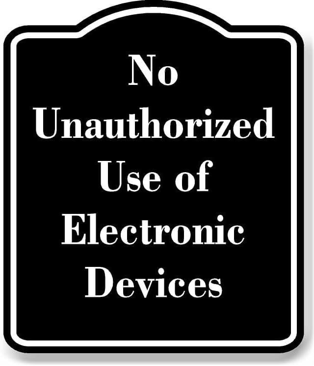 No Unauthorized Use of Electronic Devices BLACK Aluminium Composite ...