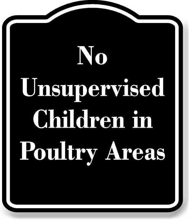 No Unsupervised Children in Poultry Areas BLACK Aluminum Composite Sign ...