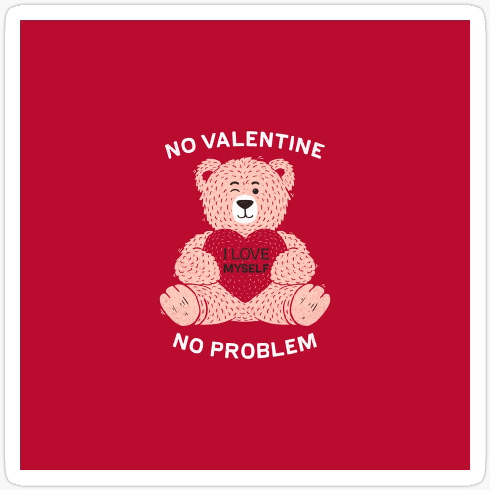 No Valentine No Problem Sticker Phone Decal Water Bottle Stickers Car ...