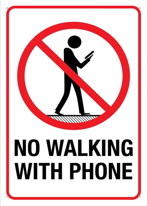 No Walking With Phone Sign Outdoor, Uv Printed Rust Free Aluminum 12 X ...