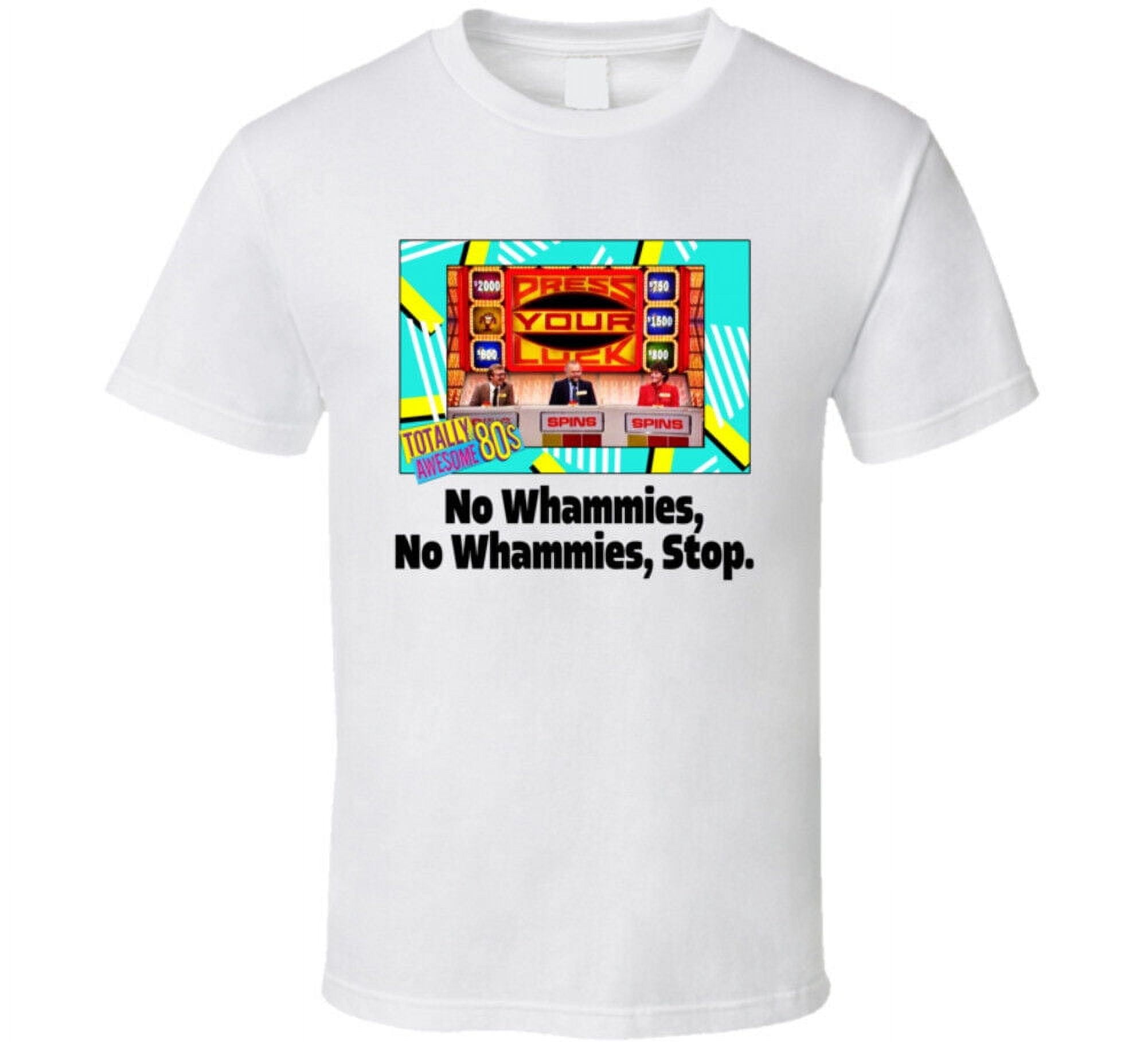No Whammies Press Your Luck Tv Series Fan T Shirt - Walmart.com