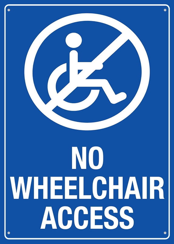 No Wheelchair Access Sign 8X12 Inch Rust Free Aluminum,Uv Ink Printing ...