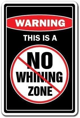 No Whining Zone Warning Sign Cry Babies Signs Funny Whine Gift Wine ...