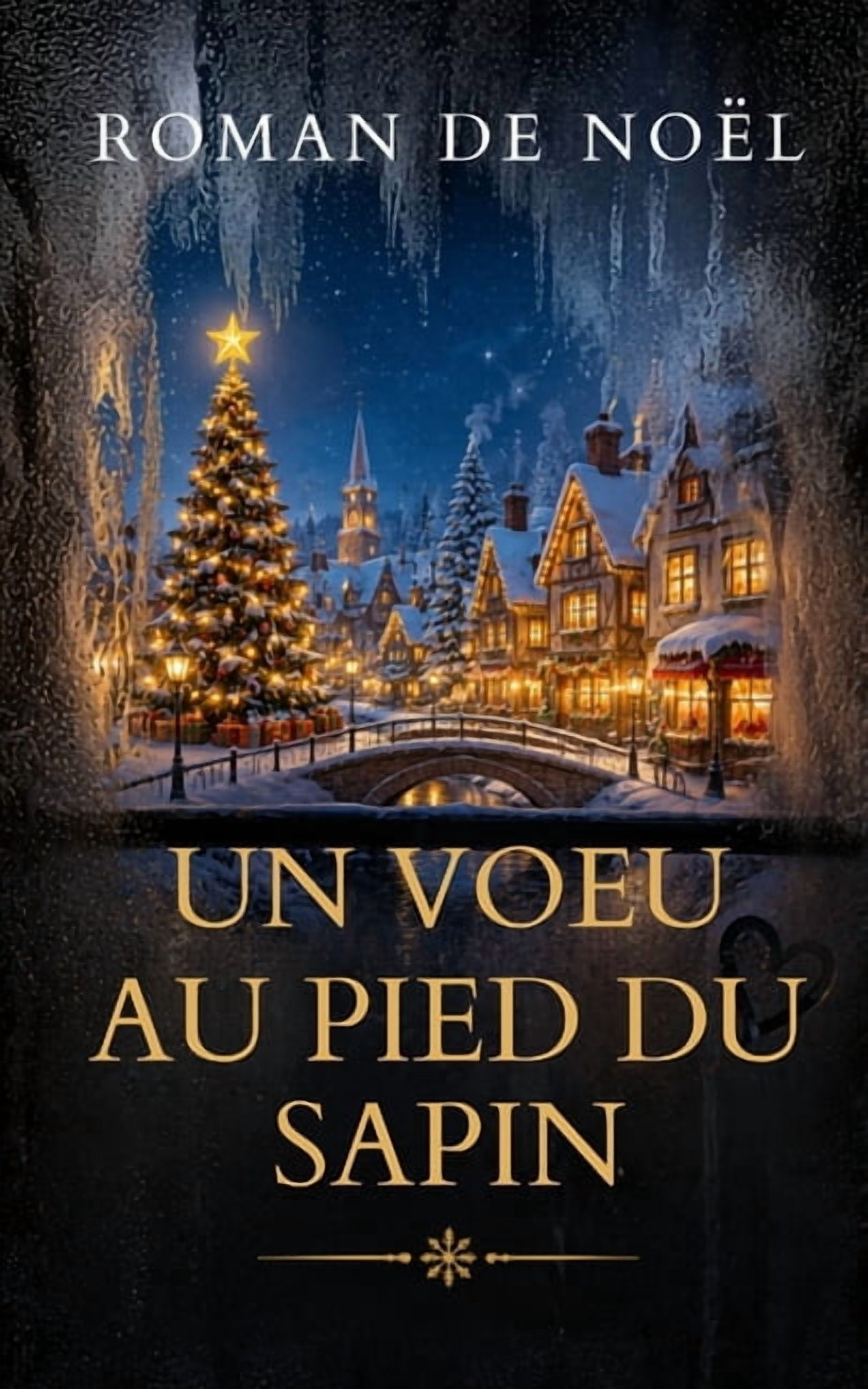 Noël 2026 - Les Promesses de Noël Un voeu au pied du sapin: Elle ne ...
