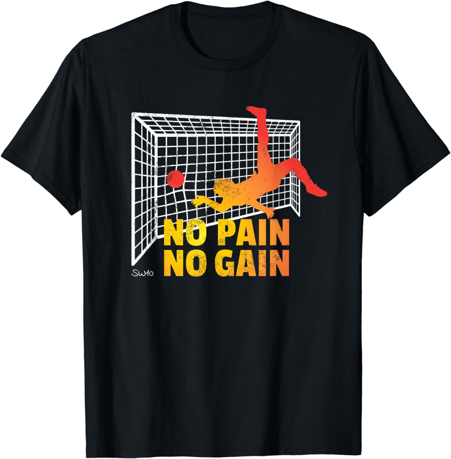 No pain no gain - white soccer net- sports motivation T-Shirt - Walmart.com