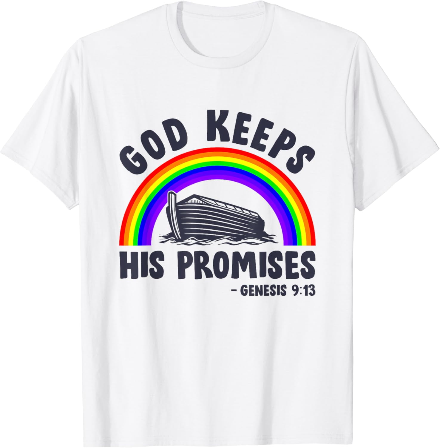 Noah Ark Jesus God Keeps His Promises Rainbow Christian T-Shirt ...