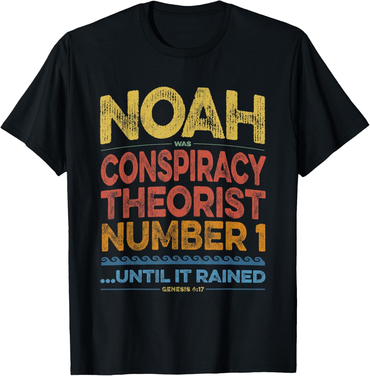Noah Retro Meme Conspiracy Theory Christianity Bible Verse T-Shirt ...