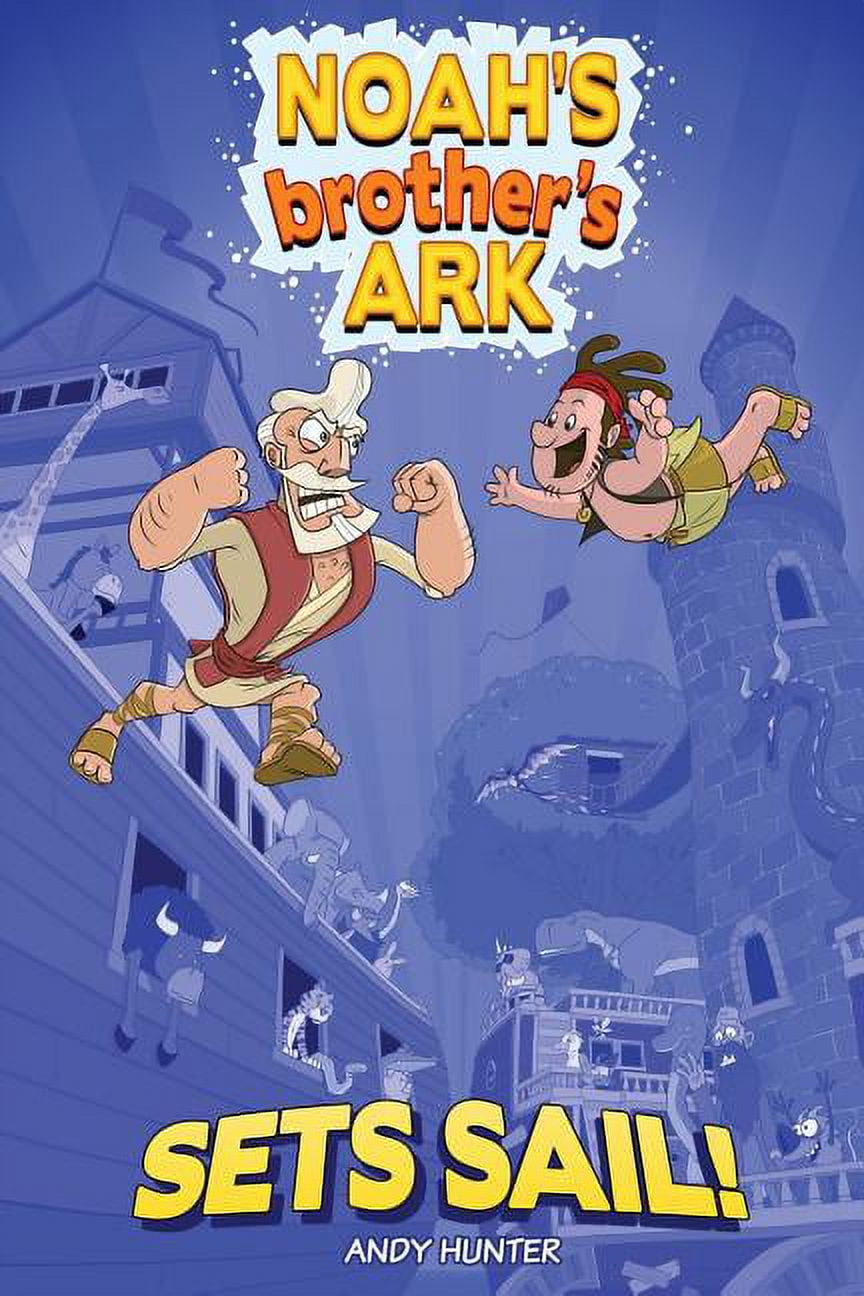 Noah's Brother's Ark: Noah's Brother's Ark Sets Sail (Paperback ...