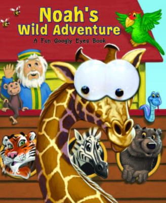 Pre-Owned Noah's Wild Adventure: A Fun Googly Eyes Book (Board book ...