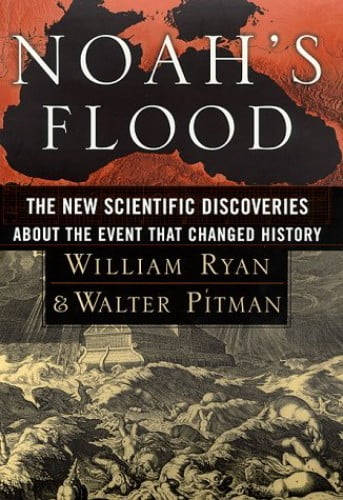 Pre-Owned Noahs Flood: The New Scientific Discoveries About the Event ...