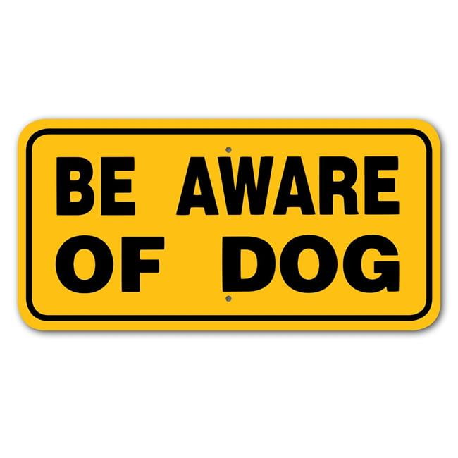 Noble Beasts Graphics 3444444 Be Aware Of Dog Sign Aluminum 6 in X 12 ...