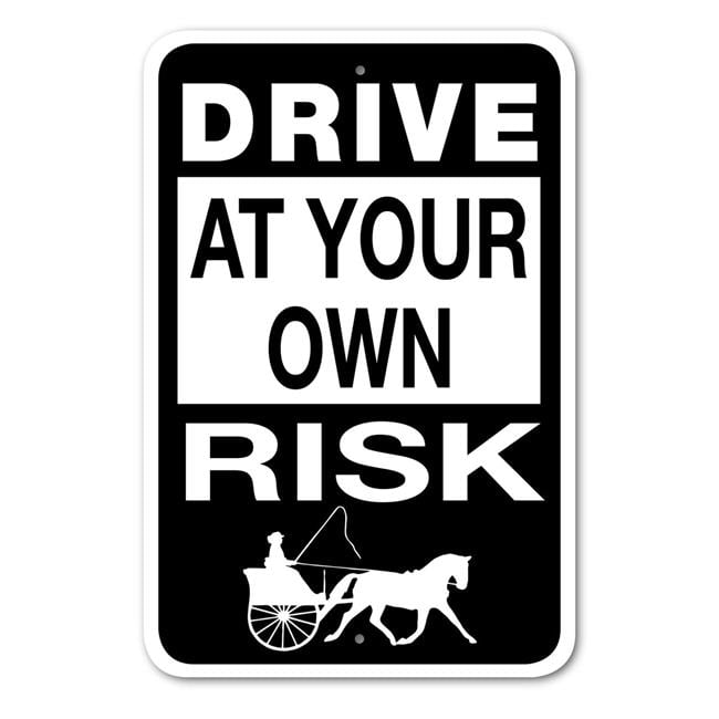 Noble Beasts Graphics 146692D Drive At Your Own Risk Sign Aluminum 12 ...