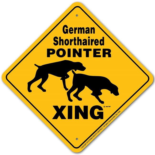 Noble Beasts Graphics 20454 German Shorthaired Pointer Xing Sign ...
