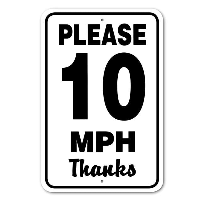 Noble Beasts Graphics 146651 Please 10 MPH Thanks Sign Aluminum 12 in X ...