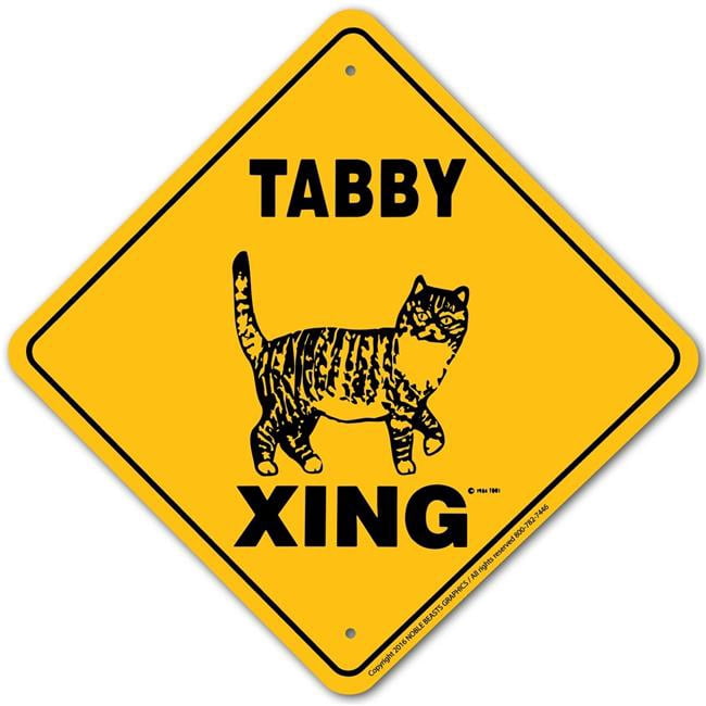 Noble Beasts Graphics 20962 Tabby Xing Sign Aluminum 12 in X 12 in 2 ...