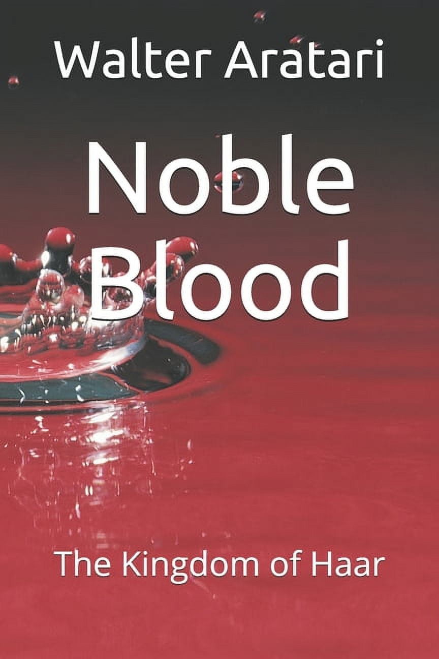 Noble Blood: Noble Blood: The Kingdom of Haar (Paperback) - Walmart.com