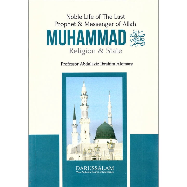 Noble Life of The Last Prophet and Messenger of Allah Muhammad (SAW ...