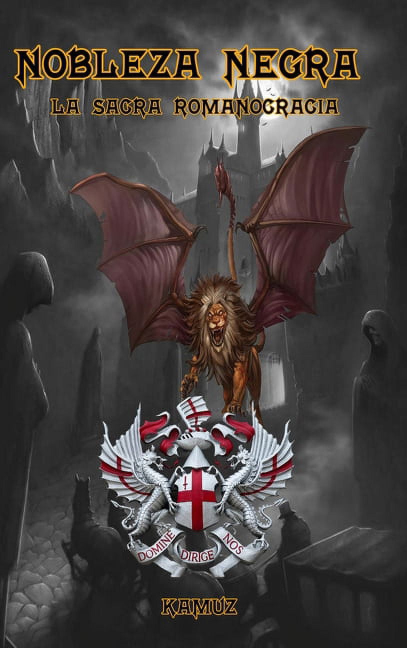 Nobleza Negra: La Sacra Romanocracia, (Hardcover) - Walmart.com
