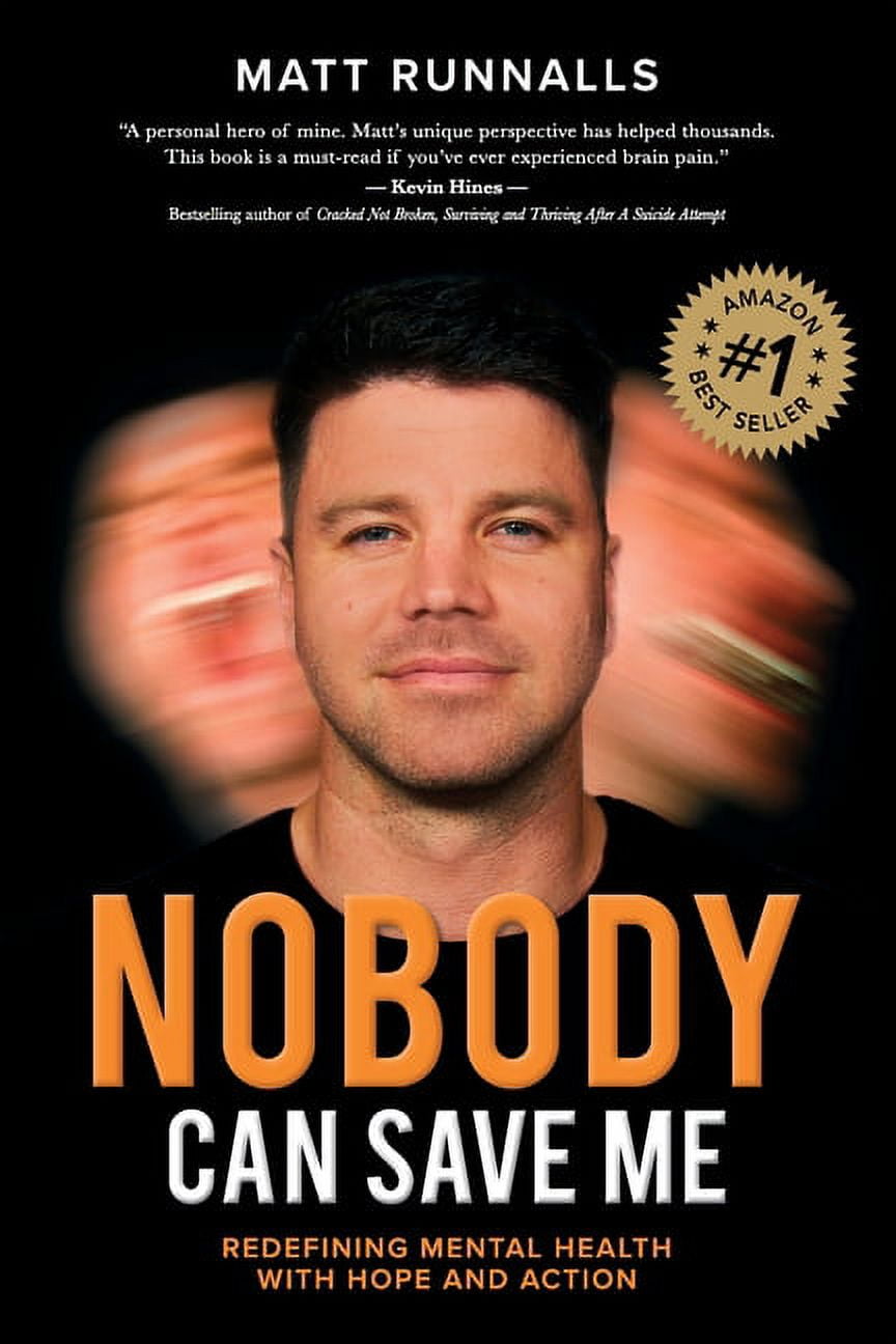 Nobody Can Save Me: Redefining Mental Health with Hope and Action ...