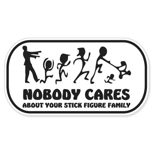 Nobody Cares About Your Stick Figure Family Sticker Decal Phone Decal ...