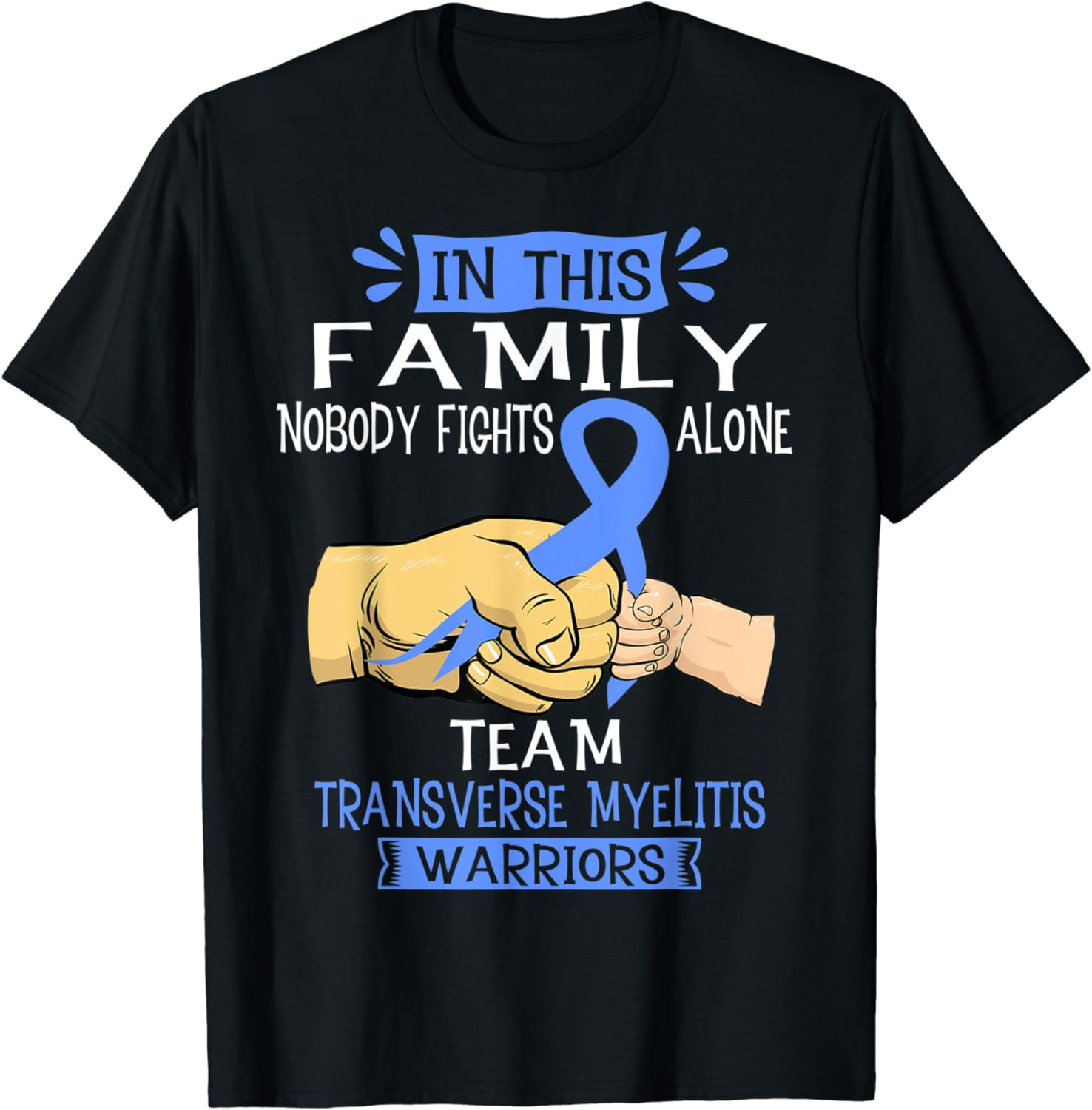 Nobody Fights Alone Team Transverse Myelitis Warrior Shirt - Walmart.com