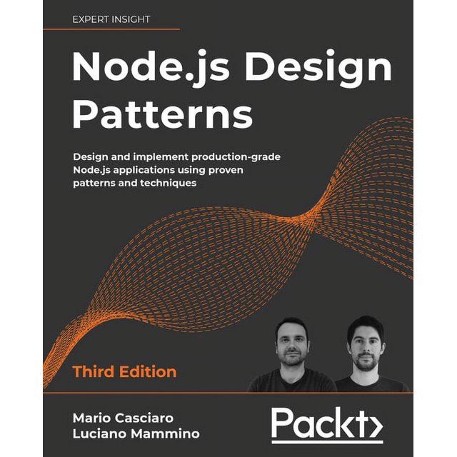 Node.js Design Patterns - Third edition: Design and implement production-grade Node.js ...
