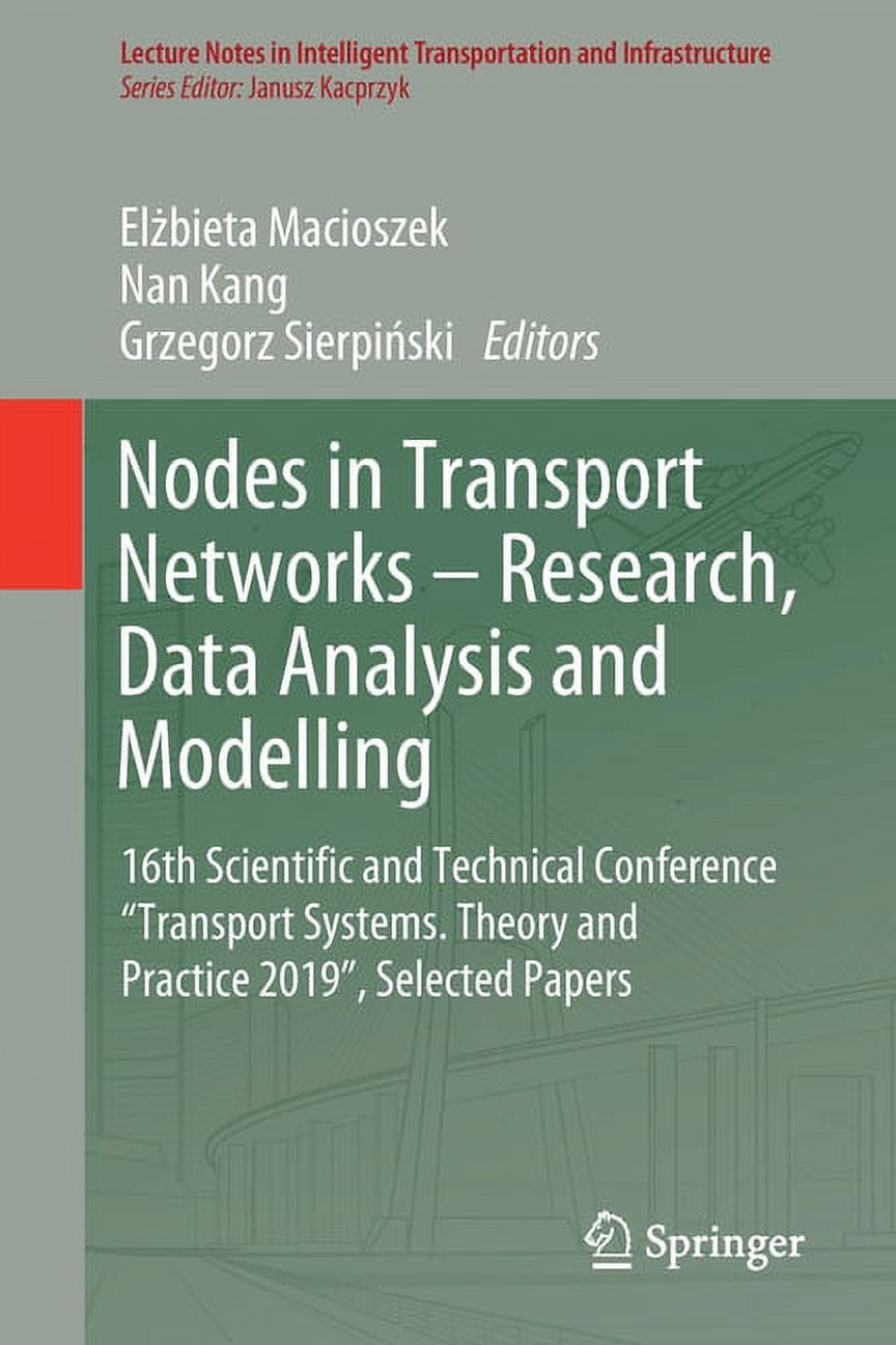 Nodes in Transport Networks Research, Data Analysis and Modelling: 16th Scientific and Technical ...