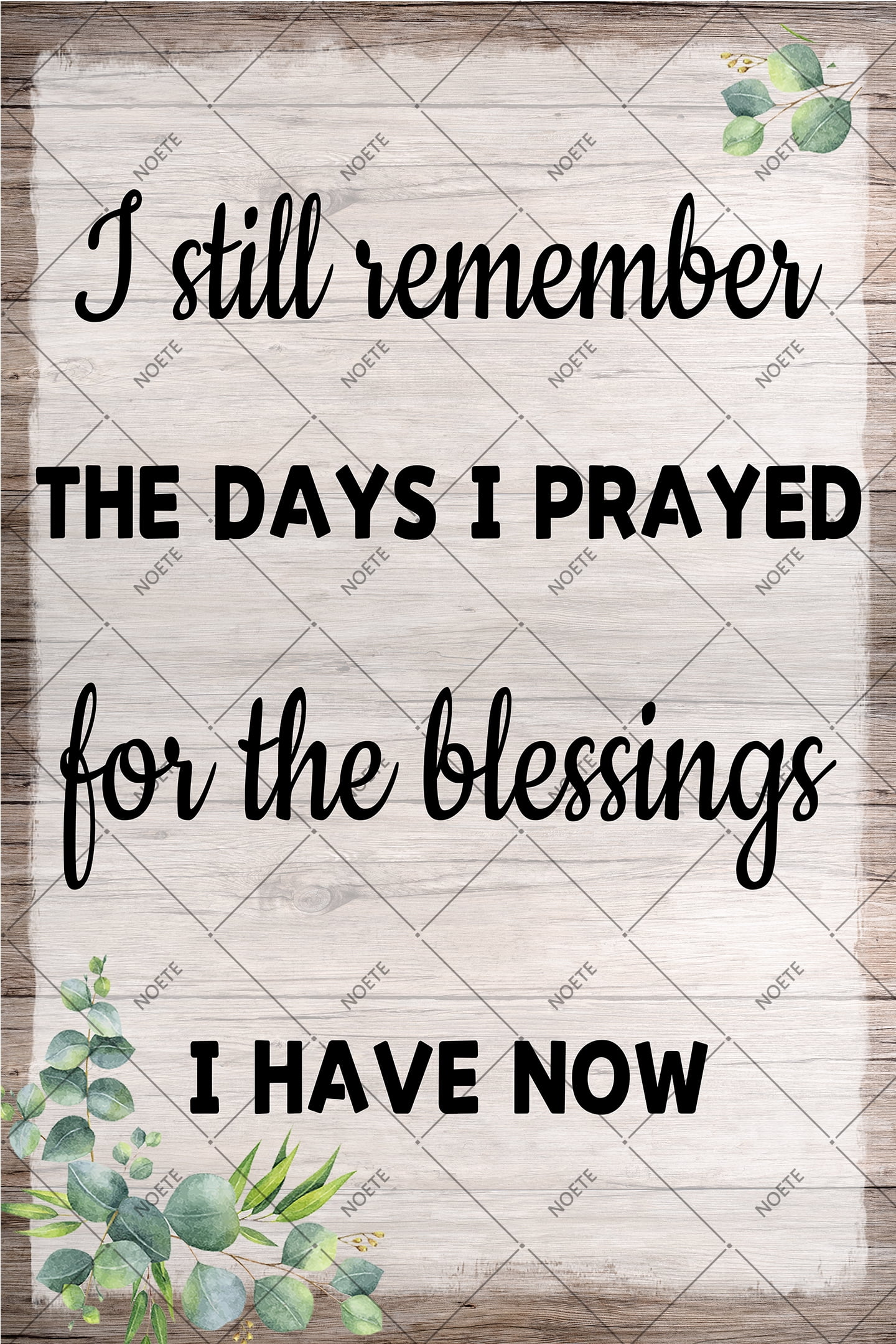 Noete Praying Tin Sign "I Still Remember The Days I Prayed For The ...