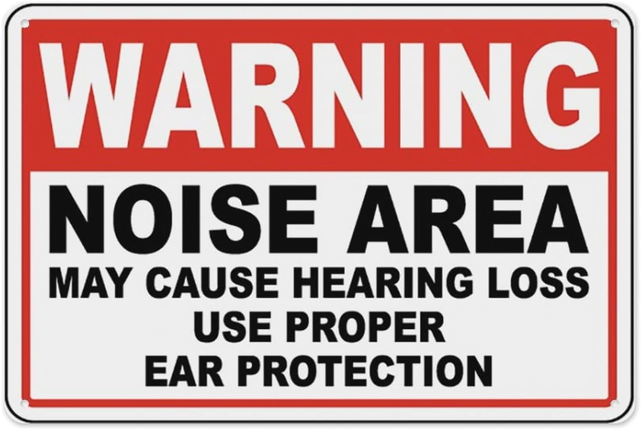Noise Area Use Proper Ear Protection Aluminum Tin Sign 8"x12" - Warning ...