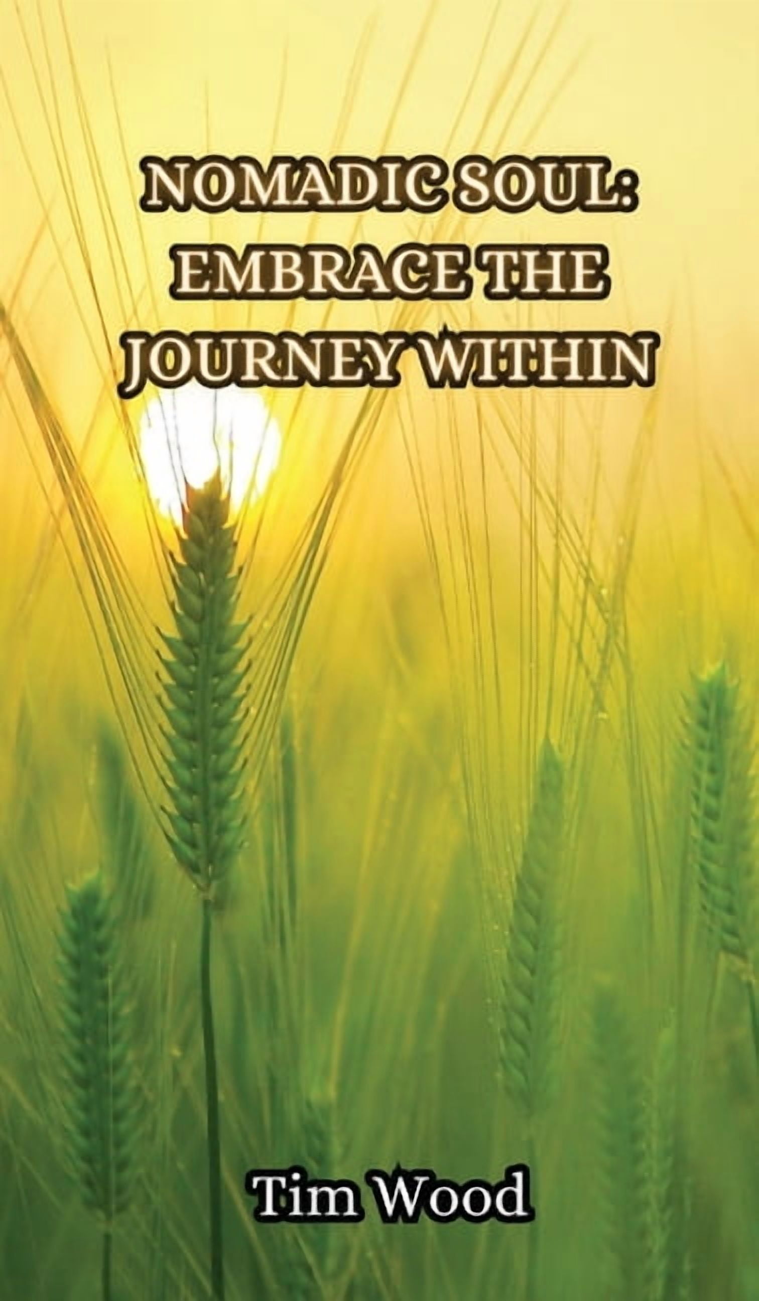 Nomadic Soul, (Hardcover) - Walmart.com
