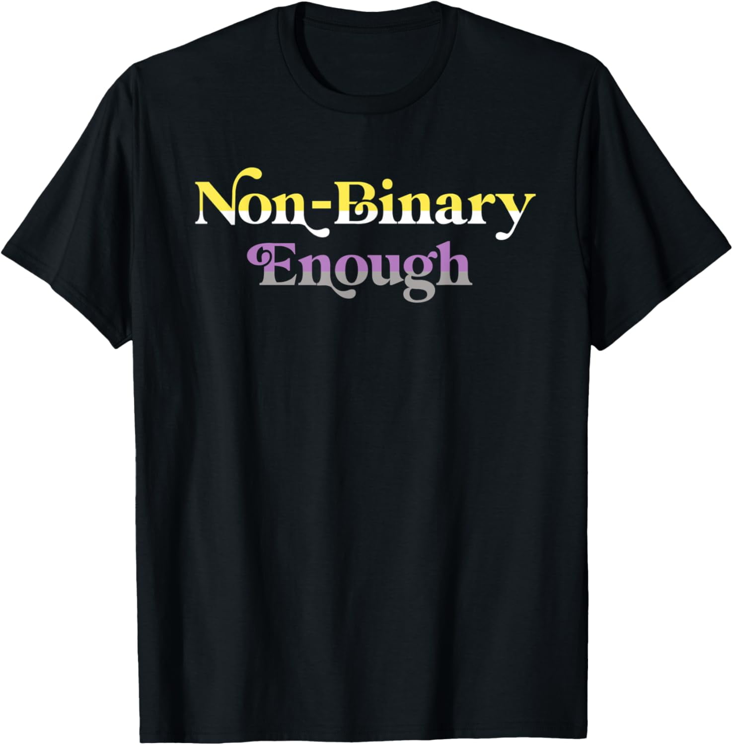 Non-Binary Enough LGBTQIA Funny Pride Flag Meme T-Shirt - Walmart.com