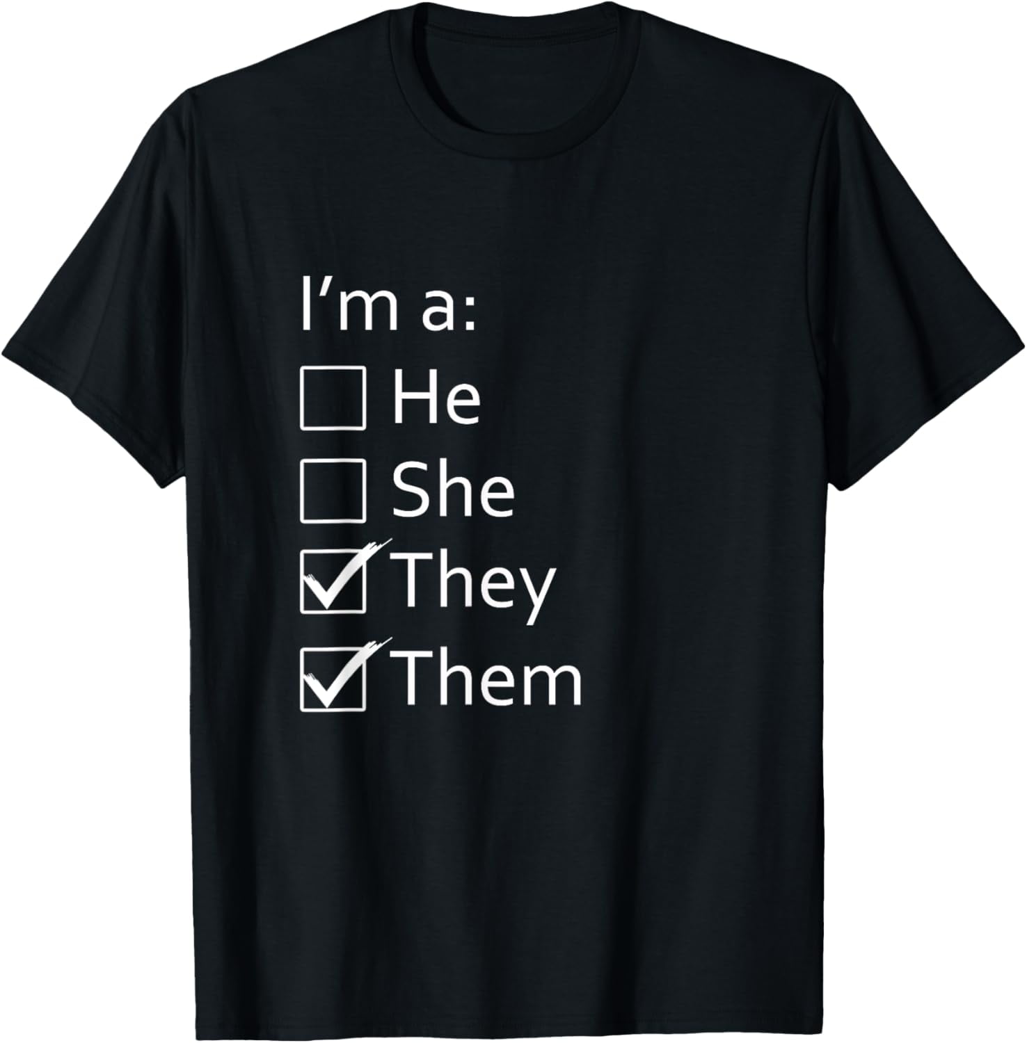 Non-Binary Gender Neutral I'm a They Them Pronoun Checklist T-Shirt ...