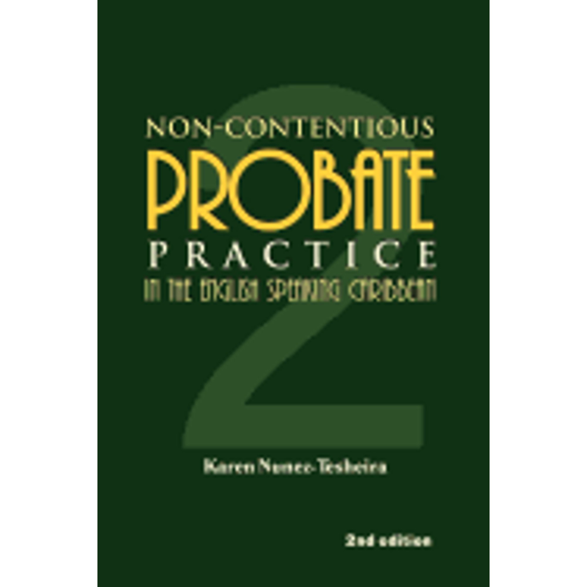 Non-Contentious Probate Practice in the English Speaking Caribbean (2 ...