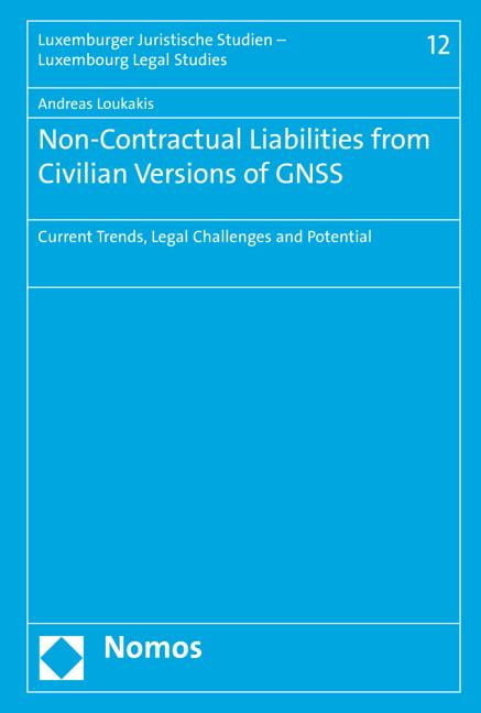 Non-Contractual Liabilities from Civilian Versions of Gnss: Current ...