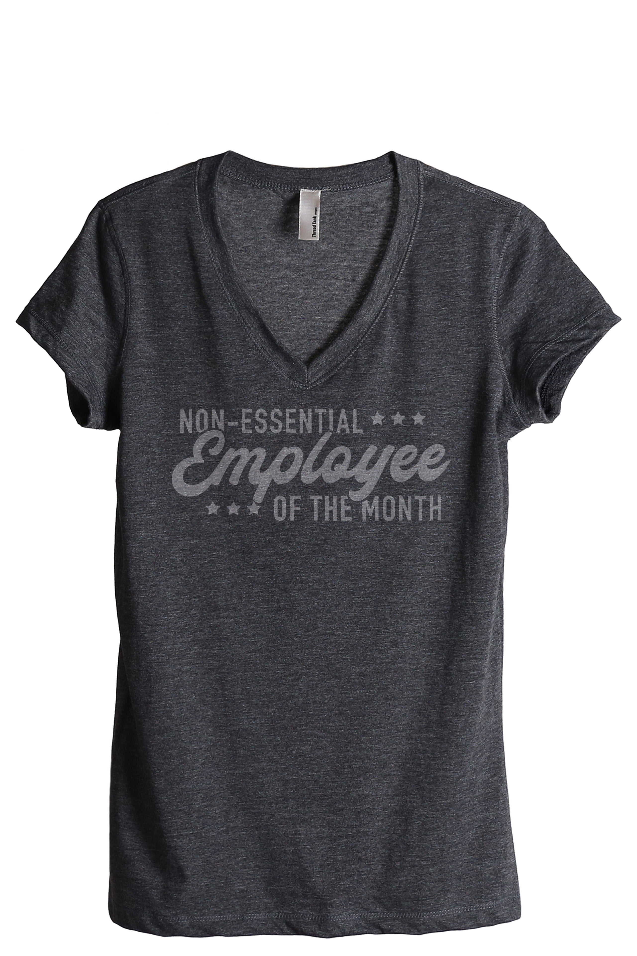 Non-Essential Employee Of The Month Women's Fashion Relaxed V-Neck T ...