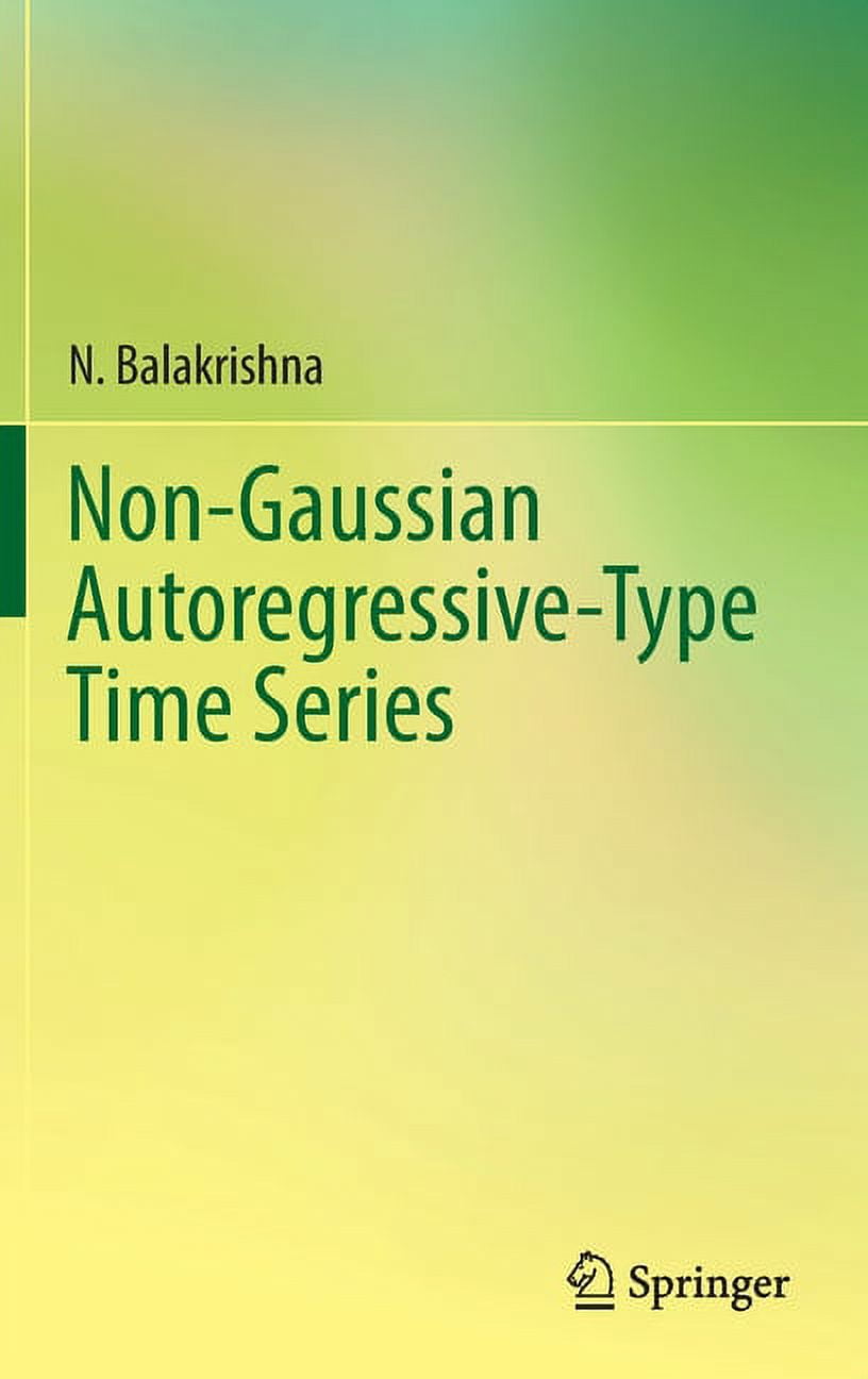 Non-Gaussian Autoregressive-Type Time Series (Hardcover) - Walmart.com