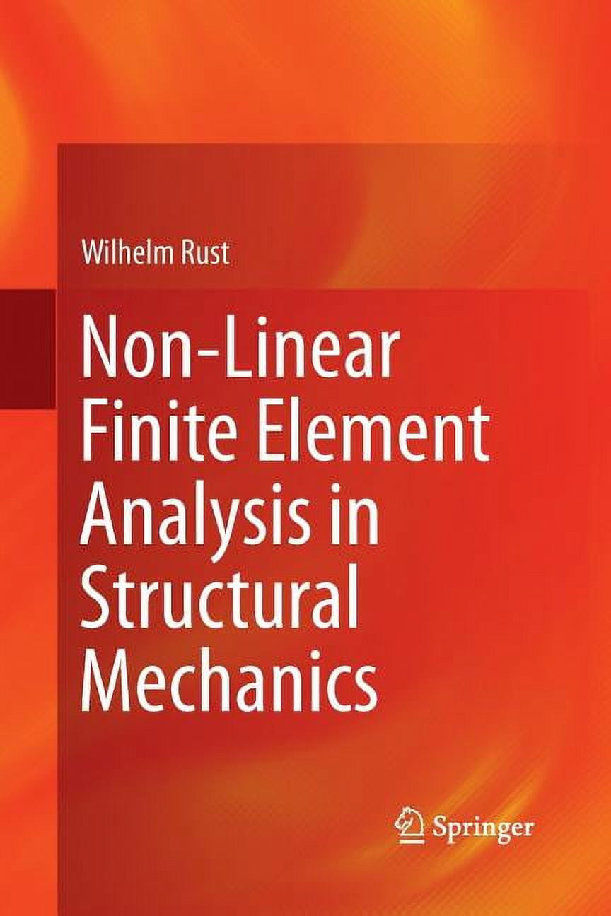 Non-Linear Finite Element Analysis In Structural Mechanics Softcover reprint of the original 1st ...