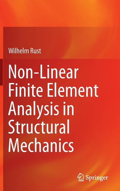 Non-Linear Finite Element Analysis in Structural Mechanics, (Hardcover ...