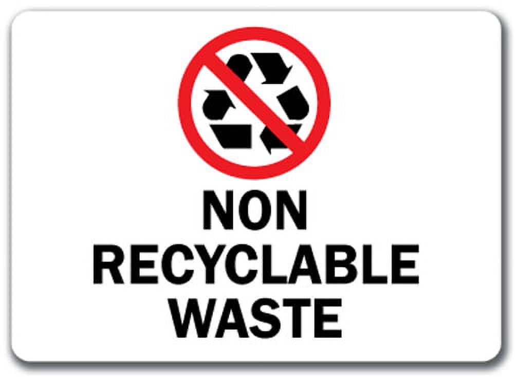 Non Recyclable Waste with Graphic Sign - 10" x 14" OSHA Safety Sign ...