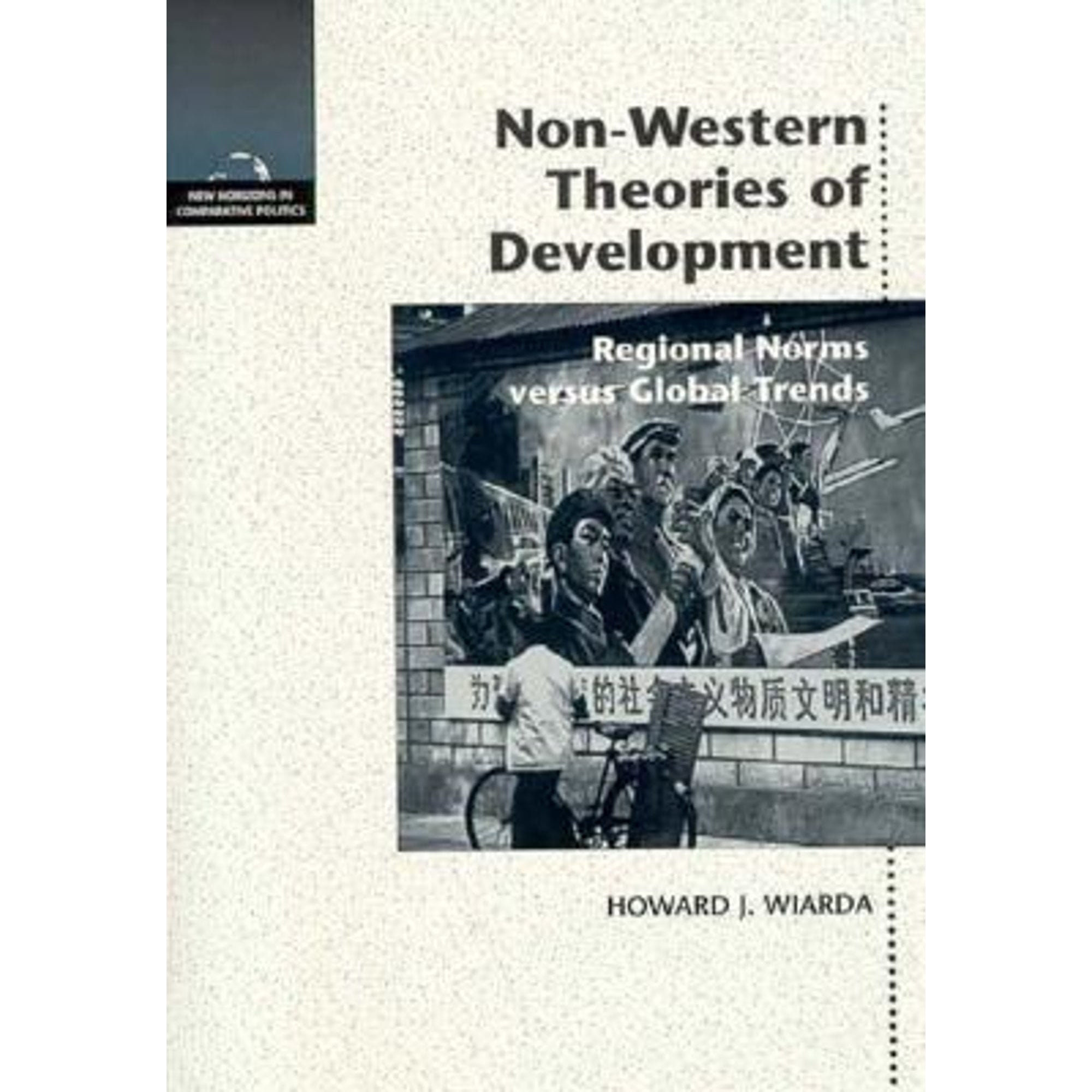 Pre-Owned Non-Western Theories of Development: Regional Norms Versus ...