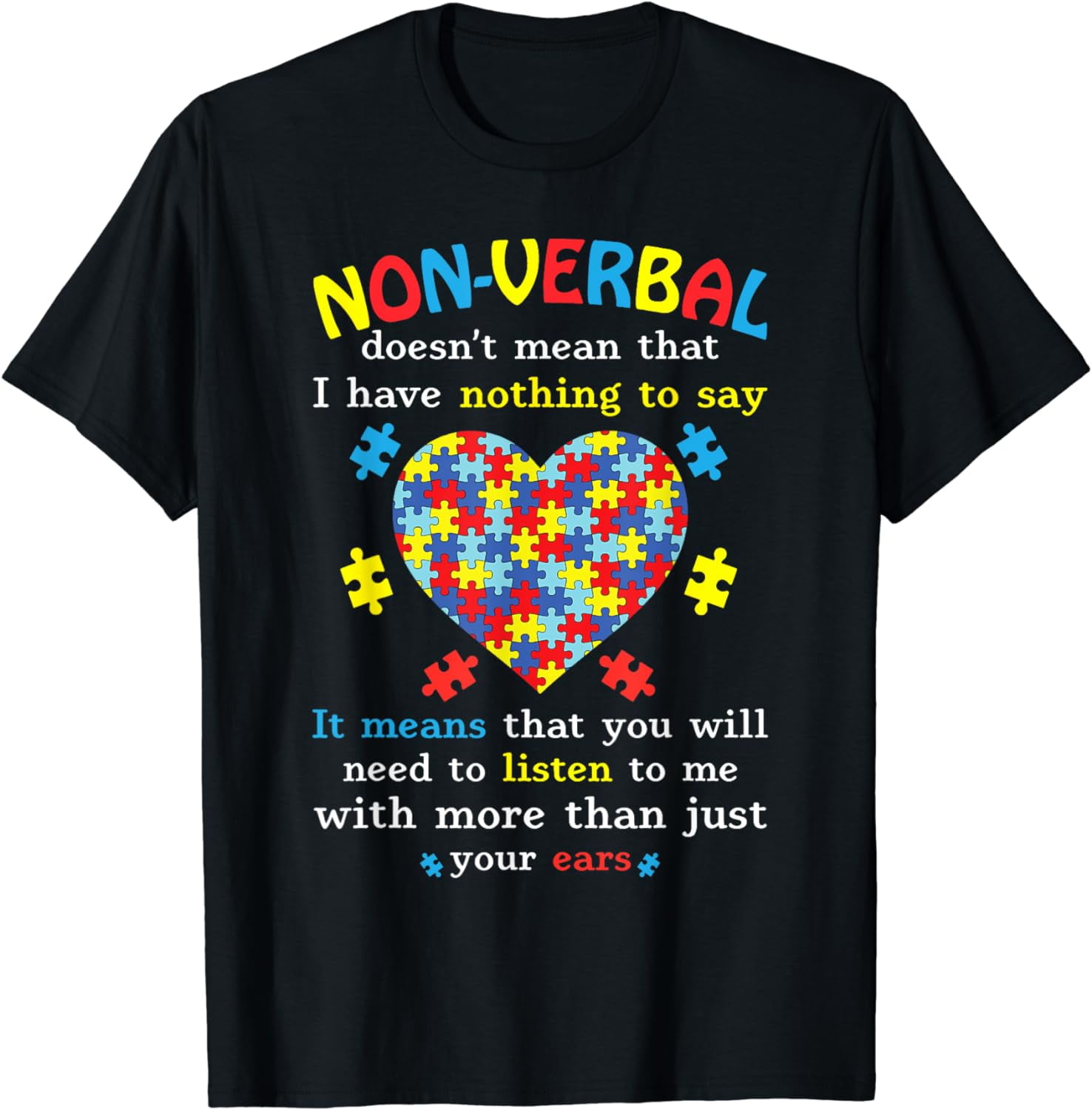 Non-verbal Doesn't Mean I Have Nothing To Say Autism Cotton T-Shirt ...