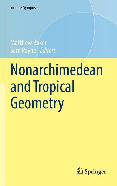 Nonarchimedean and Tropical Geometry - Walmart.com