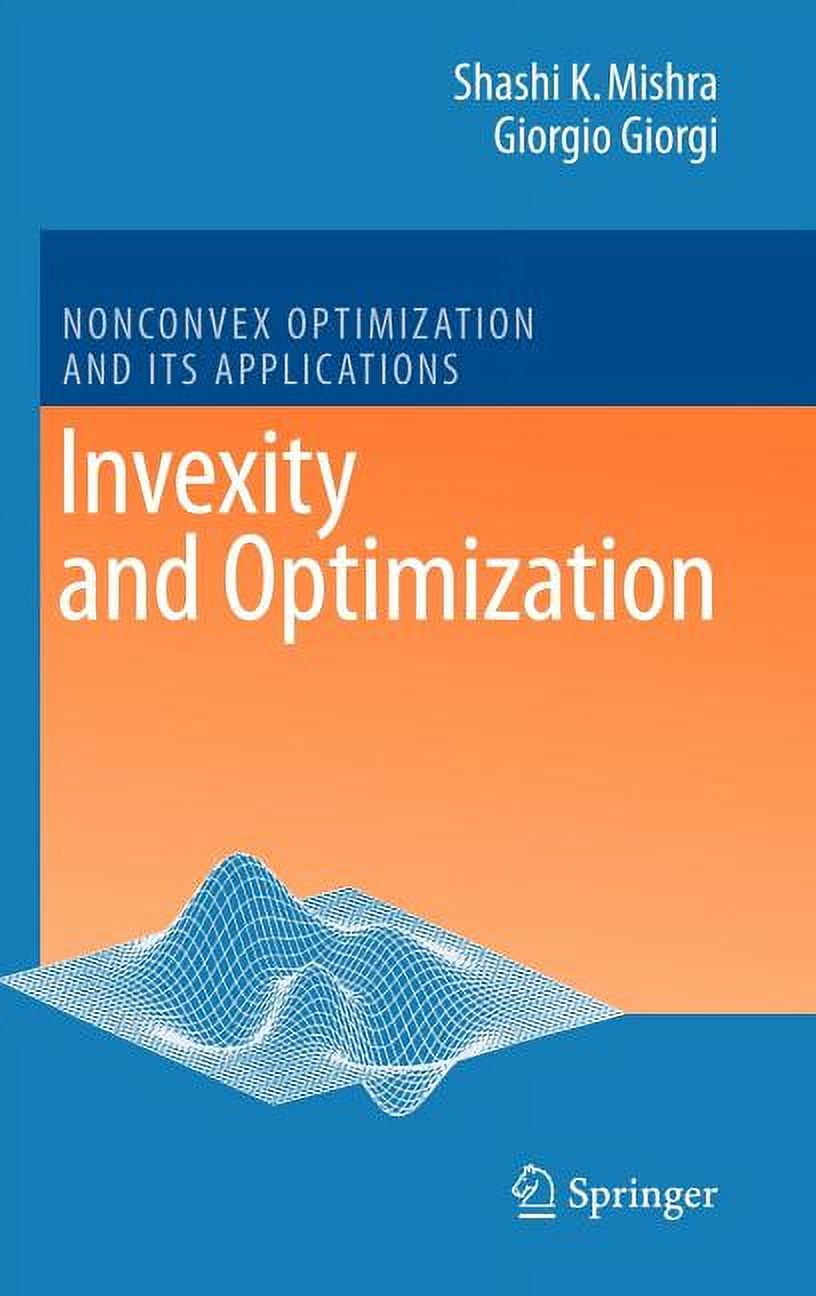 Nonconvex Optimization and Its Applicati Invexity and Optimization, Book 88, (Hardcover ...