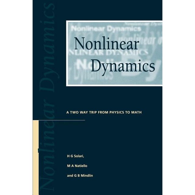 Nonlinear Dynamics: A Two-Way Trip from Physics to Math, (Paperback ...