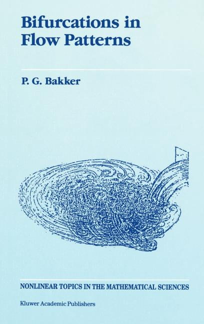 Nonlinear Topics in the Mathematical Sciences: Bifurcations in Flow ...