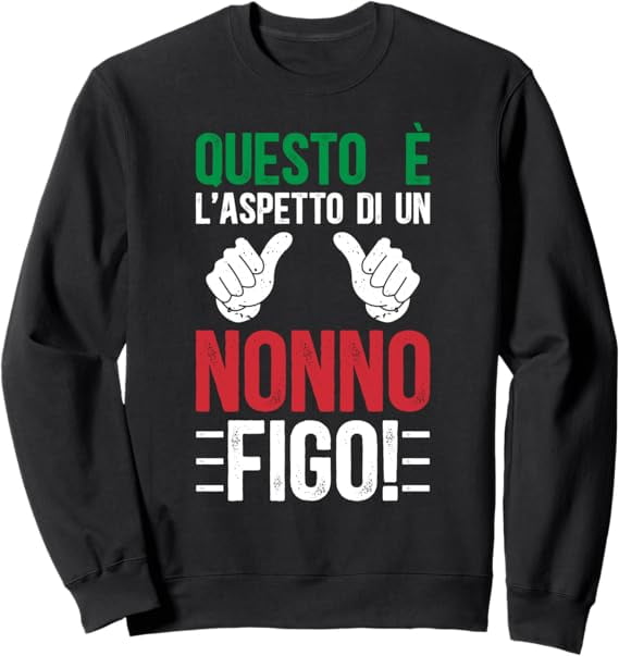 Nonno Italian Grandpa Nonno Grandfather Sweatshirt - Walmart.com
