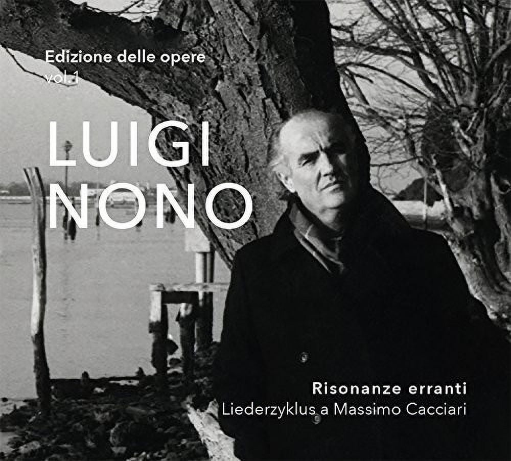 Nono - Risonanze Erranti / Ensemble Prometeo - Music & Performance ...