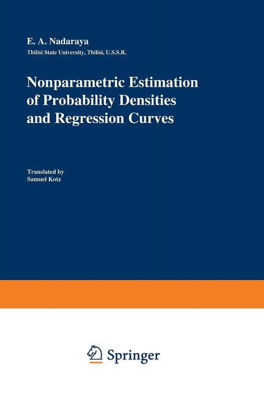 Nonparametric Estimation of Probability Densities and Regression Curves (Softcover Reprint of ...