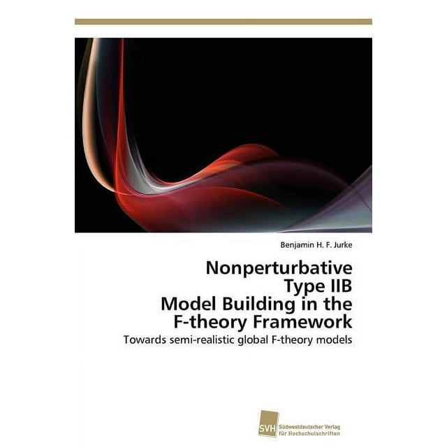 Nonperturbative Type IIB Model Building in the F-theory Framework ...
